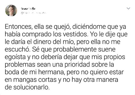 No Ir A La Boda De Mi Hermana A Menos Que Cambie Algo Que Me Exige Hacer Ese D A Genial
