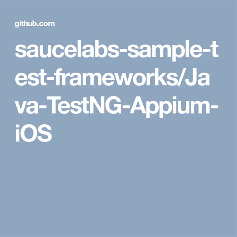 saucelabs sample test frameworks java testng appium ios github ios java