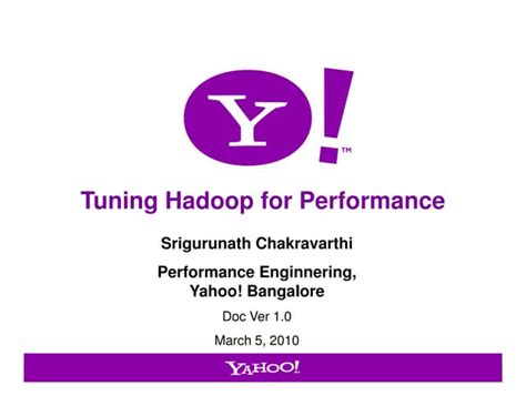 Hadoop Summit 2010 Tuning Hadoop To Deliver Performance To Your