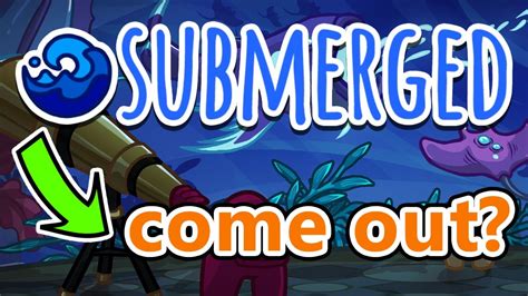 Submerged Release Date News Among Us New Map Youtube