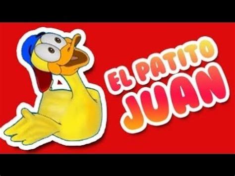 El Patito Juan Canción para niños YouTube