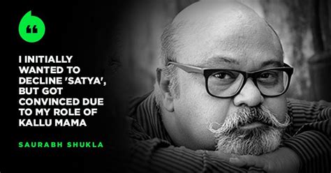 Saurabh Shukla Wanted To Decline ‘satya But Took It Up Only Because Of