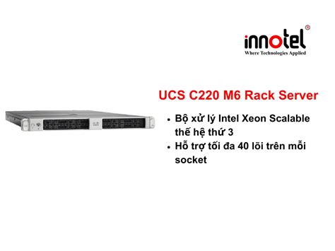 Server UCS C220 M6 Rack Server Thiết bị Máy Chủ