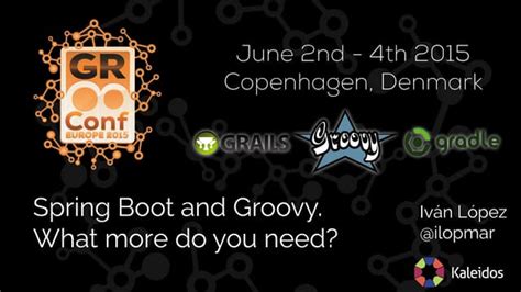 Gr8conf 2015 Spring Boot And Groovy What More Do You Need Pdf