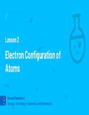 2 Electron Configuration Pdf Lesson 2 Electron Configuration Of Atoms General Chemistry 1