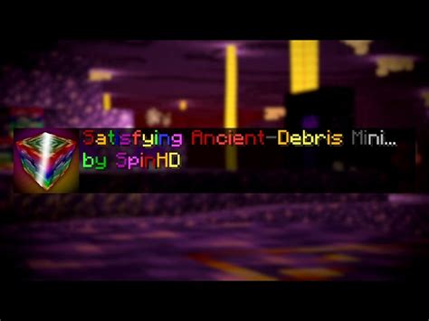 Satisfying Ancient Debris Netherite Mining Minecraft Texture Pack