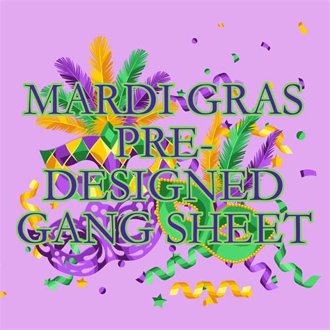 Mardi Gras Pre Designed Gang Sheets Geaux Dtf Prints Llc