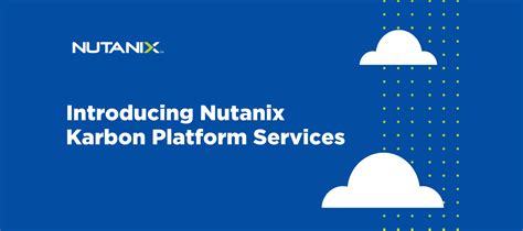 Introducing Nutanix Karbon Platform Services Nutanix Community