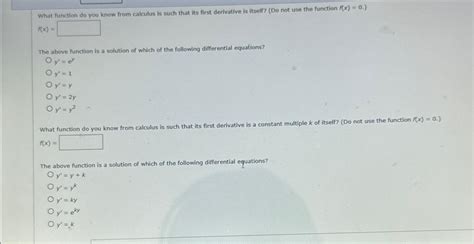 Solved What Function Do You Know From Calculus Is Such That Chegg Com