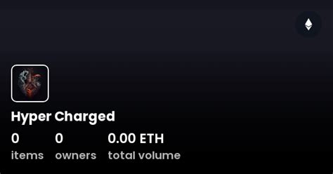 Hyper Charged Collection Opensea