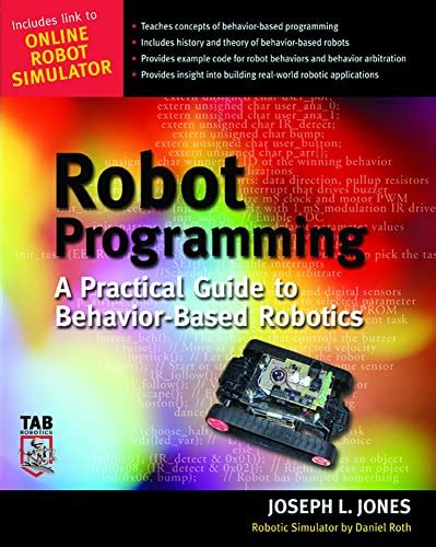 Robot Programming A Practical Guide To Behavior Based Robotics Von