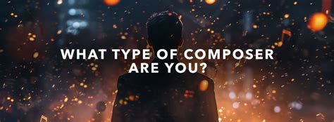 What Type Of Composer Are You Quiz EPICOMPOSER