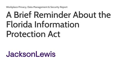 A Brief Reminder About The Florida Information Protection Act