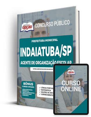 Apostila Prefeitura de Indaiatuba SP Agente de Organização Escolar