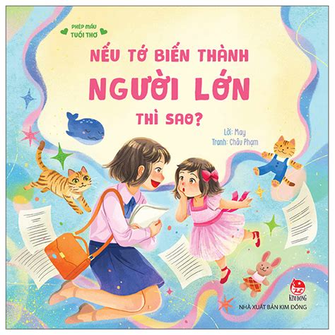 T I S Ch Phep Mau Tuoi Tho Neu To Bien Thanh Nguoi Lon Thi Sao Pdf D D Ng