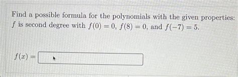 Solved Find A Possible Formula For The Polynomials With The