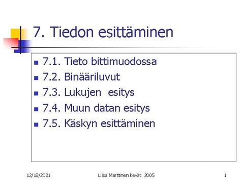 7 tiedon esittminen n n 7 1 7