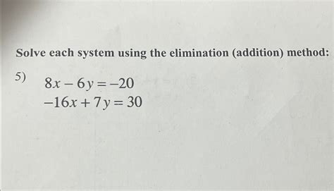solved solve each system using the elimination addition