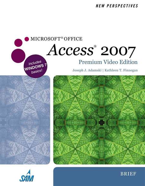 New Perspectives On Microsoft Office Access 2007 Brief Premium Video