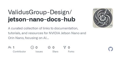 Github Validusgroup Designjetson Nano Docs Hub A Curated Collection