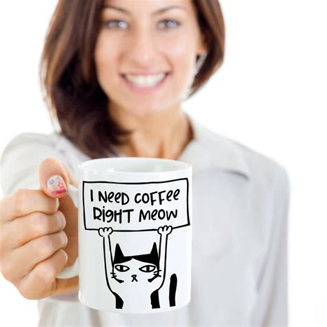 I Need Coffee Right Meow Cat Lover T Mug Funny Cat Mugs Etsy