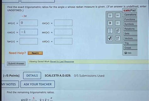Solved Find The Exact Trigonometric Ratios For The Angle X Whose
