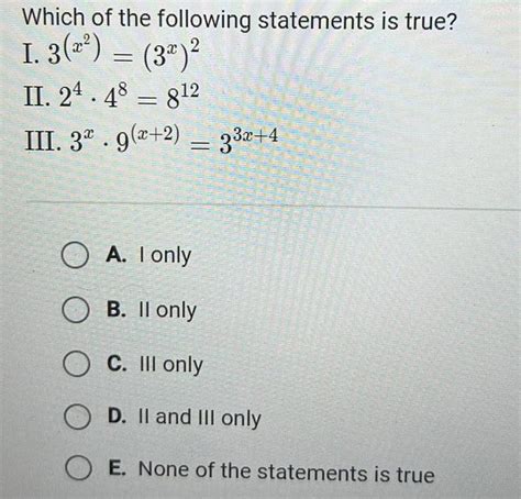 [answered] which of the following statements is true i 3 3 ii 24 48 812