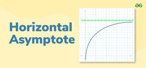 Horizontal Asymptote GeeksforGeeks