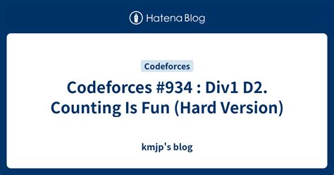 Codeforces 934 Div1 D2 Counting Is Fun Hard Version Kmjp S Blog