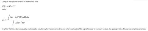 Solved Compute The Spectral Variance Of The Following Field