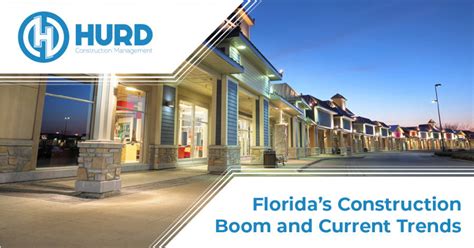 Floridas Construction Boom And Current Trends Hurd Construction