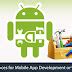 Top Best Practices For Android App Development Mobile App