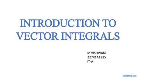 Introduction To Vector Integralspptx