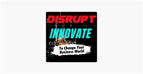 ‎disrupt And Innovate An Ethical Approach To Algorithmic Innovation With Noah Healy On Apple Podcasts