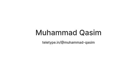 Muhammad Qasim — Teletype