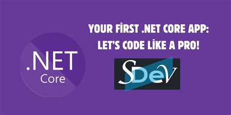 Your First Net Core App Lets Code Like A Pro Sarikayadev