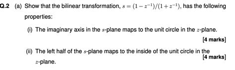 Solved A Show That The Bilinear Transformation Chegg Com