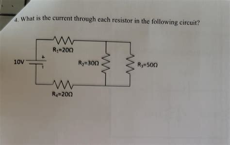 Solved 4 What Is The Current Through Each Resistor In The