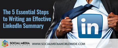 Essential Steps To Writing An Effective Linkedin Summary Social Media Worldwide