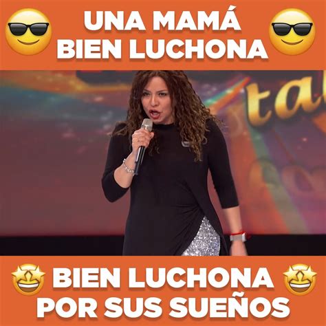 La Verdadera Mamá Luchona El Claro Ejemplo De Como Ser Una Mamá Luchona By Tengo Talento