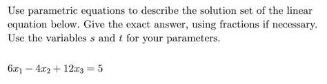 Solved Use Parametric Equations To Describe The Solution Set Chegg