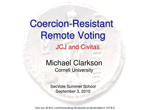 Ppt Coercion Resistant Remote Voting Powerpoint Presentation Free Download Id2104052