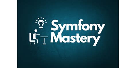 Symfony Mastery Medium