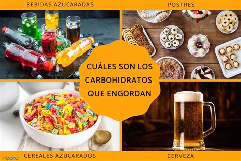 Cuáles Son Los Carbohidratos Que Engordan ¡descubre Esta Lista Con