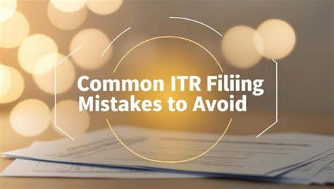 28 Common Itr Filing Mistakes To Avoid In 2025