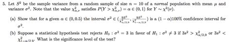 Let S Be The Sample Variance From A Random Sample Chegg