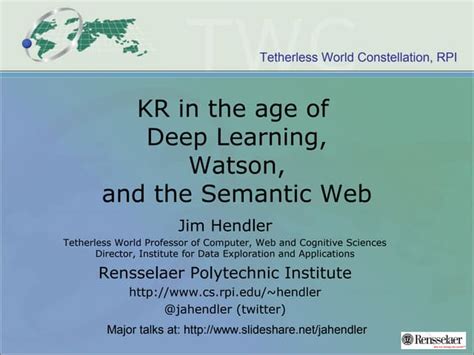 Knowledge Representation In The Age Of Deep Learning Watson And The Semantic Web Ppt