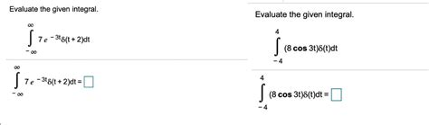 solved evaluate the given integral evaluate the given