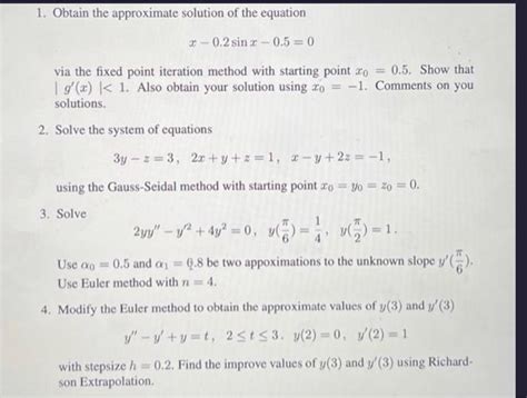 Solved 1 Obtain The Approximate Solution Of The Equation