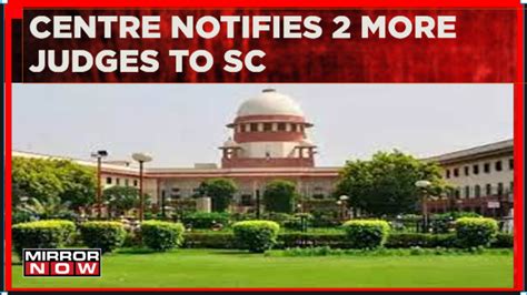 Supreme Court Appoints 2 More Judges Apex Court To Have Full Working